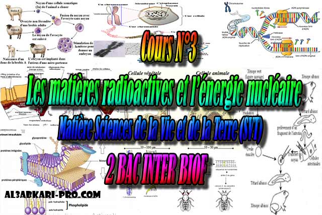 Cours N°3 Les matières radioactives et l’énergie nucléaire 2 bac biof PDF