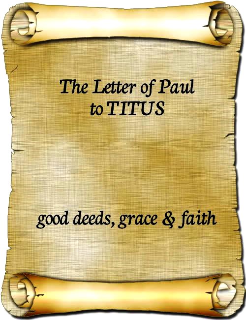 BIBLICAL MESSAGES & HYMNS: PAUL'S LETTER TO TITUS - (with Photos ...