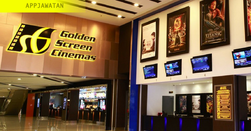 Jawatan Kosong di Golden Screen Cinemas Sdn Bhd - Terbuka 2019 ...