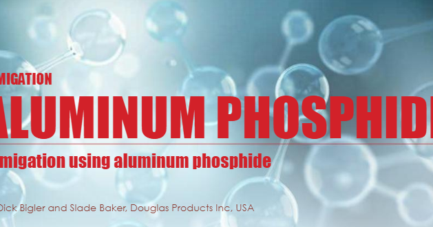 The Global Miller: Fumigation using aluminum phosphide