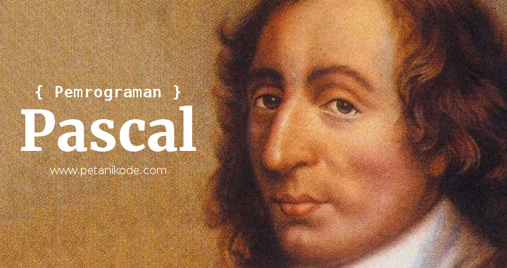 7 Aturan Dasar Penulisan Kode Pascal yang Wajib Dipahami - ILMU DUNIA ...