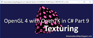 Dreamstate Coding: OpenGL 4 with OpenTK in C#