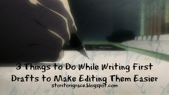 Wanderer's Pen: 3 Things to Note While Writing First Drafts to Make ...