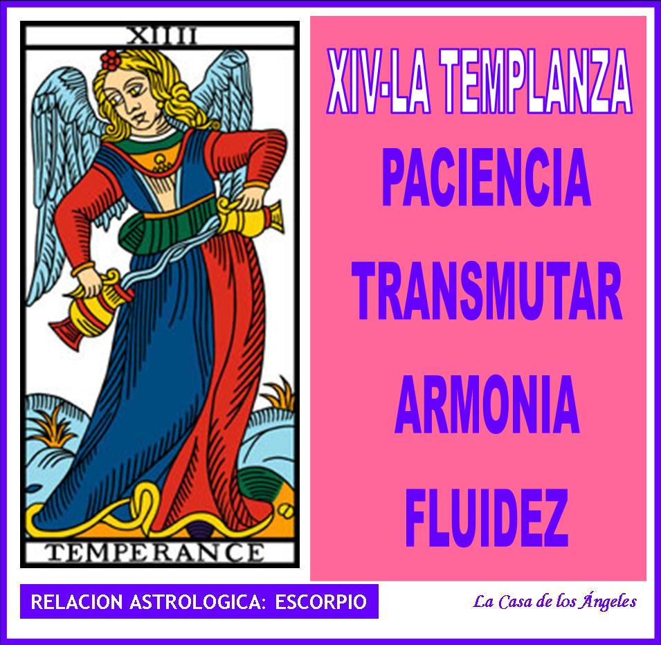 LA CASA DE LOS ANGELES: LA TEMPLANZA - ARCANO XIV - MARSELLÉS