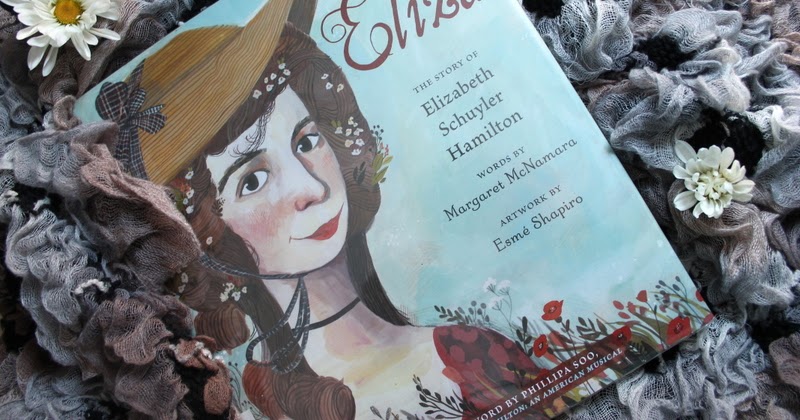 Books and Umbrellas: Eliza: The Story of Elizabeth Schuyler Hamilton by ...