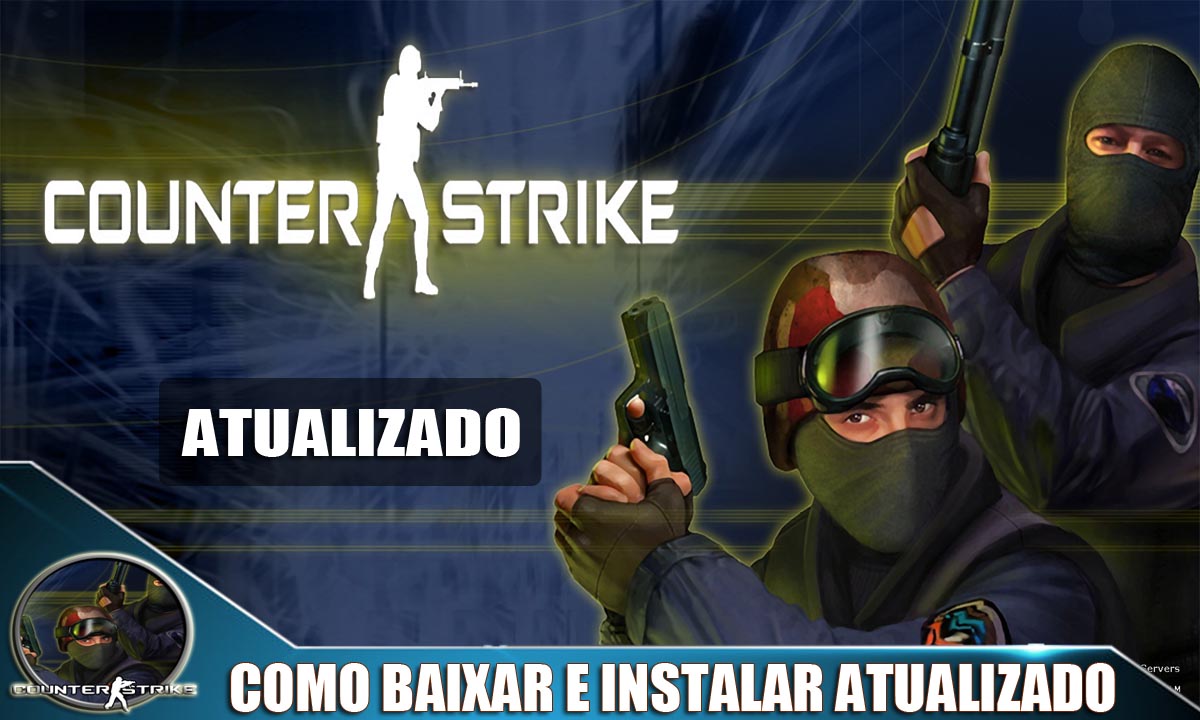 CLIQUE DICAS TV#: como baixar e instalar cs 1.6 - counter strike atualizado