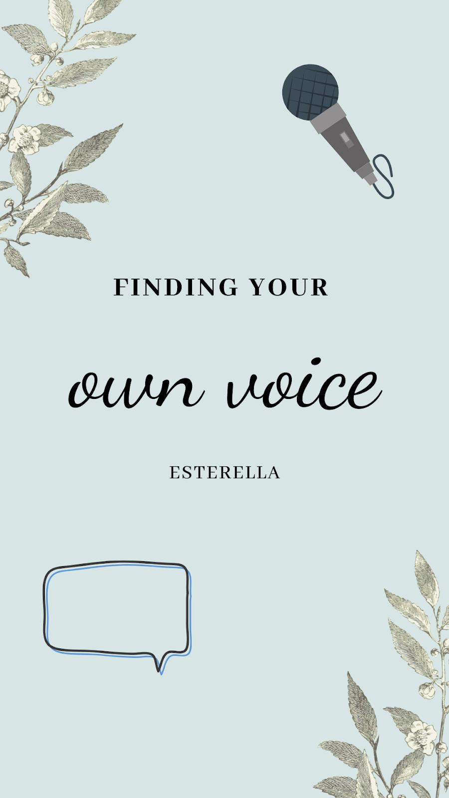 Finding your voice - Esterella
