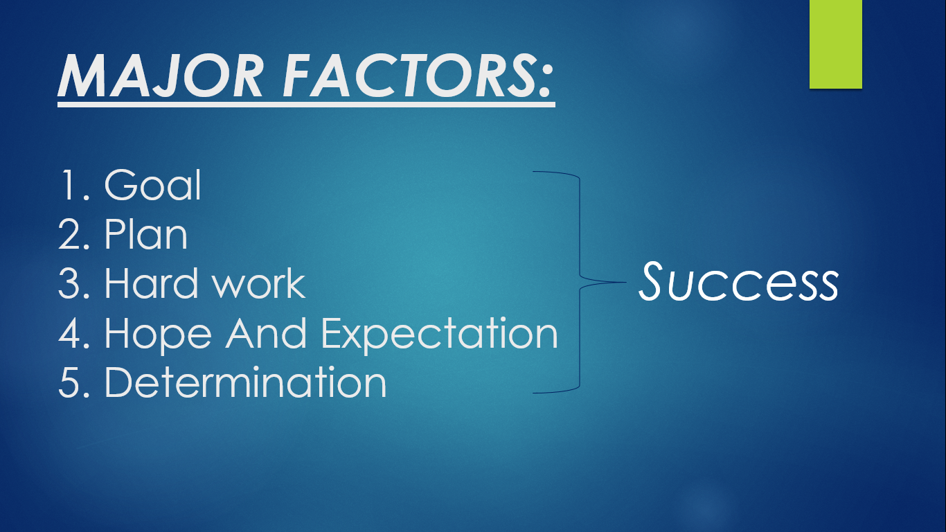 5 Major Factors To Be Successful