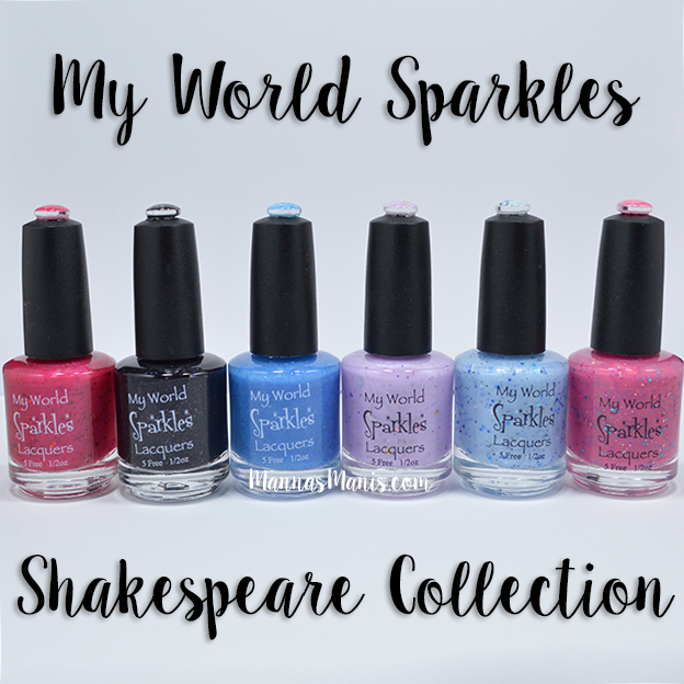 My World Sparkles Shakespeare Collection Swatch & Review - Manna's Manis