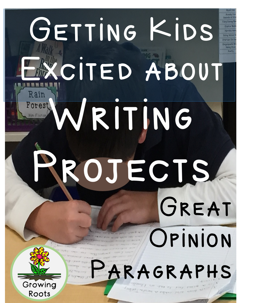 Growing Roots 6 Steps To Writing Great Opinion Paragraphs growing-roots-6-steps-to-writing-great-opinion-paragraphs