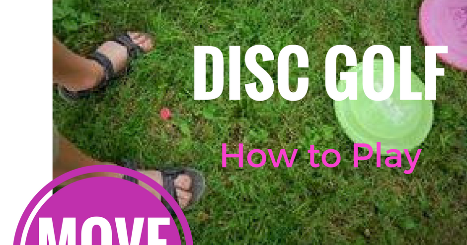 Kids Games that get You Moving: How to Play Disc Golf - Adventures of ...