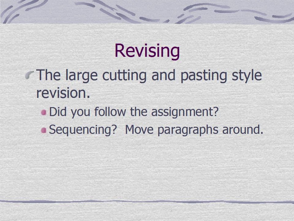 Writing Is Painless!: The Writing Process (steps three through seven)