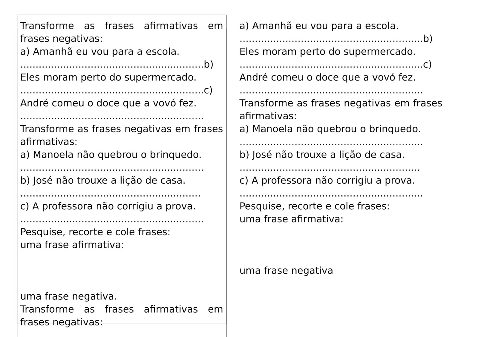 PROF. DANI : FRASES AFIRMATIVAS E NEGATIVAS