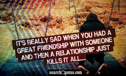 ENTERTAINMENT: SAD FRIENDSHIP QUOTES FOR ALL TIME