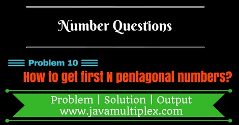 How to generate first N Pentagonal numbers in Java?