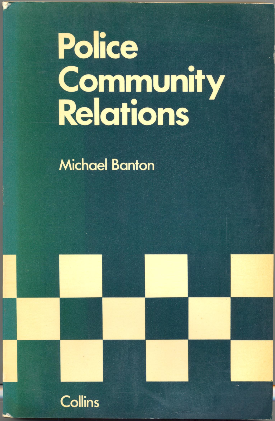 UNITED RACES: Police Community Relations - Michael Banton