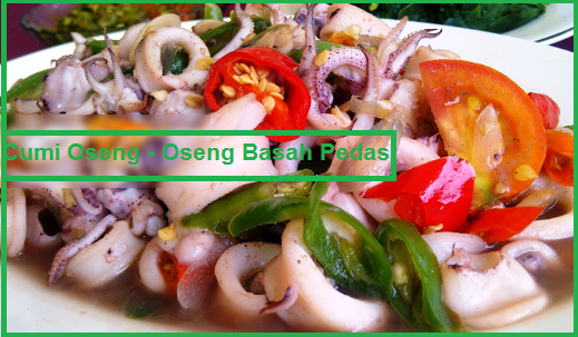 Resep Cumi Di Oseng - Oseng Basah Rasa Pedas - Kulineran Kita