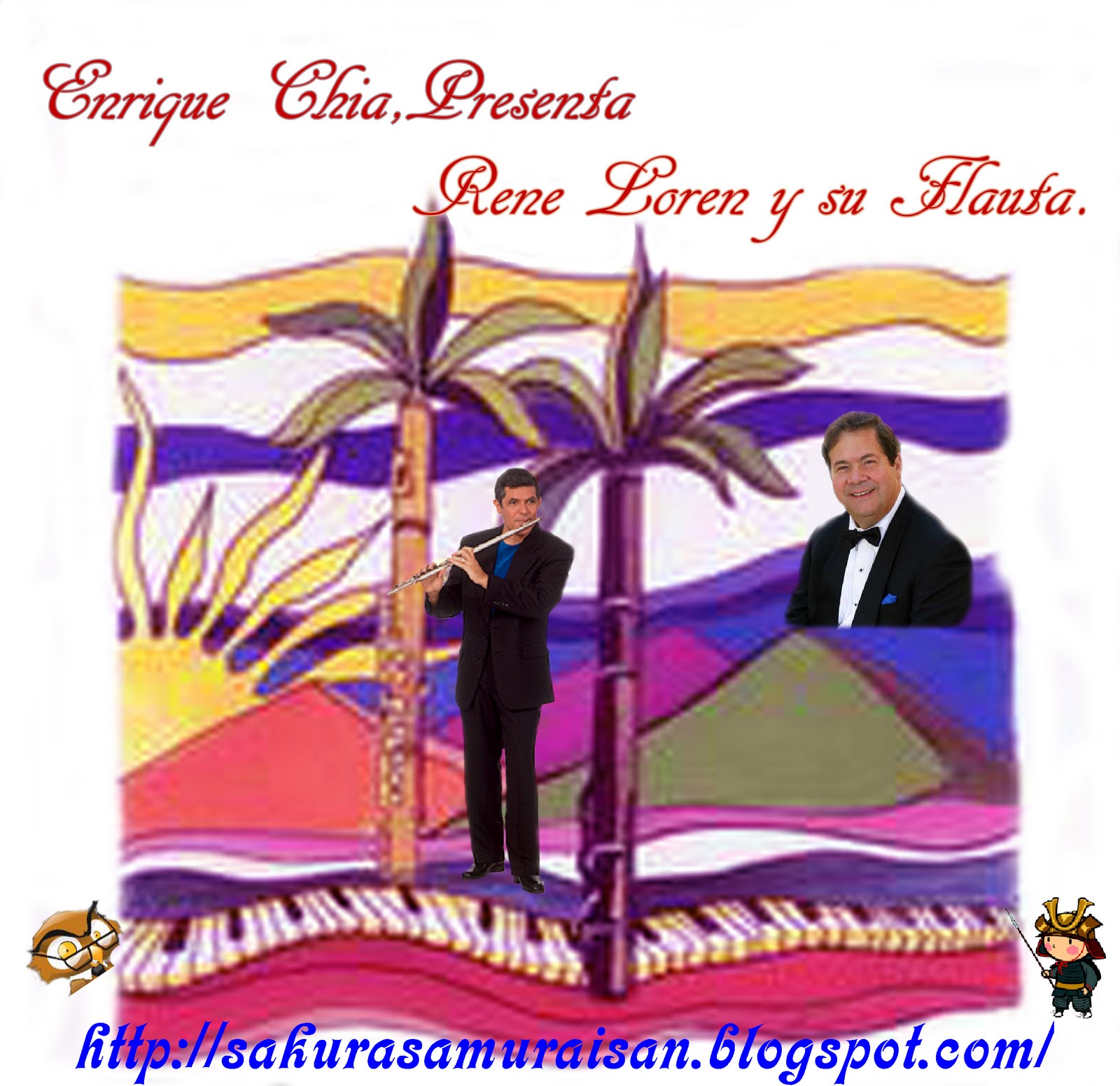 Samurai San: Enrique Chia,Presenta a Rene Loren y su Flauta,