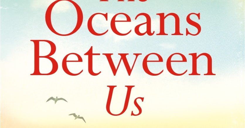 Shaz's Book Blog: Emma's Review: The Oceans Between Us by Gill Thompson