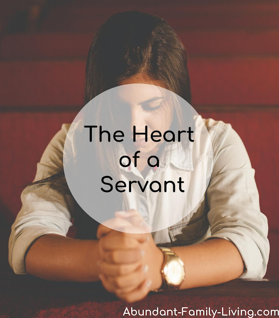 Abundant Family Living: The Heart of a Servant