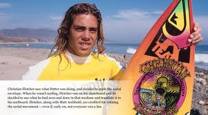 starsurfbox: MOVING THE AERIAL REVOLUTION " CHRISTIAN FLETCHER