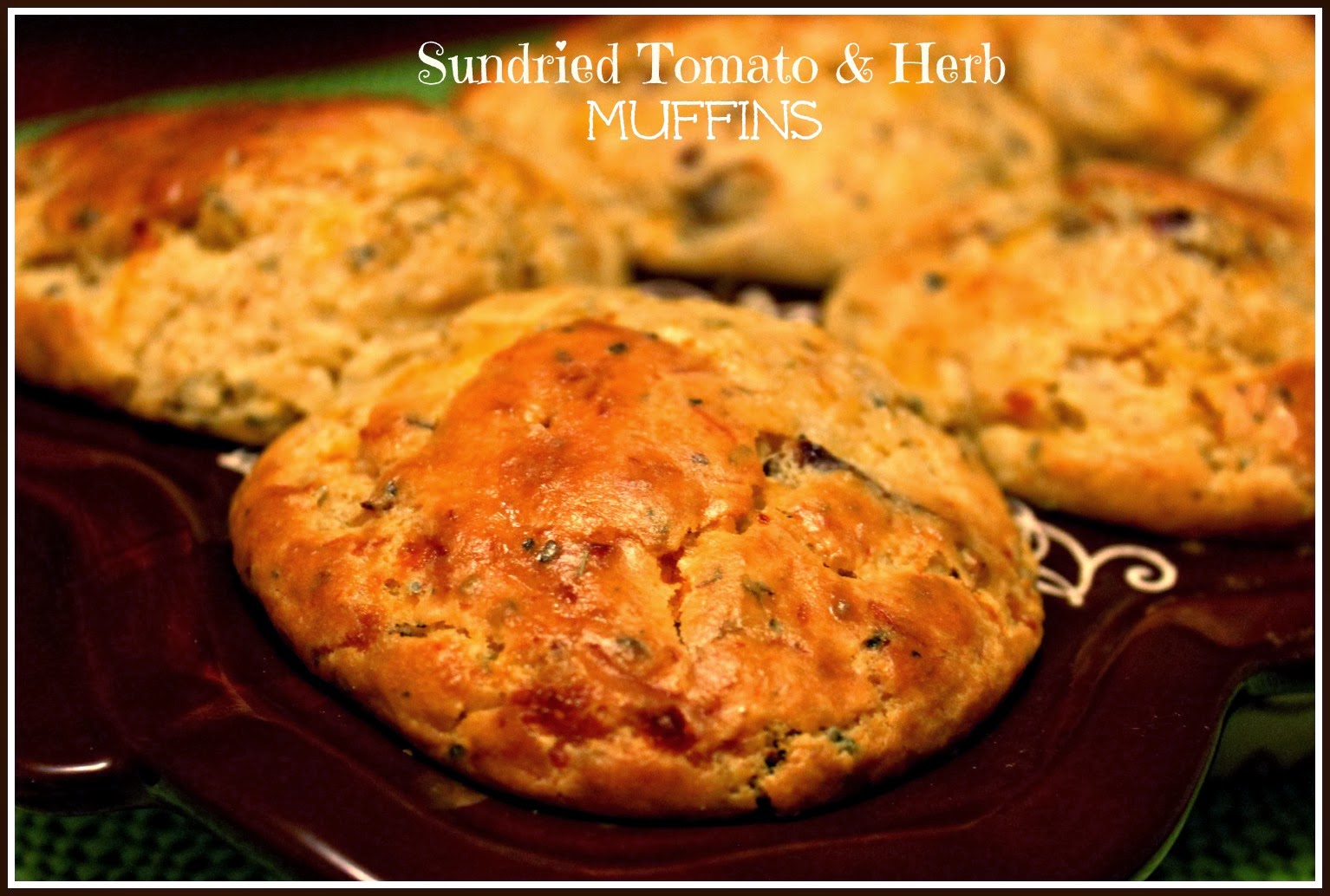 Sweet Tea and Cornbread: Sundried Tomato & Herb Muffins!