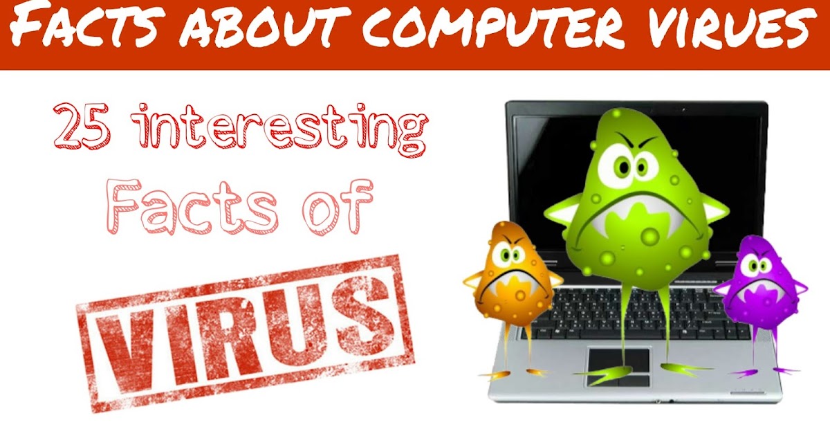 Facts about computer virus - Ashu Viral - The Ocean of Knowledge