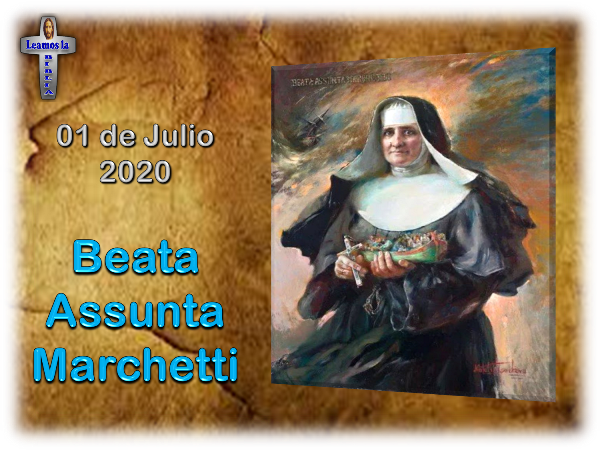 Leamos la BIBLIA: Beata Assunta Marchetti