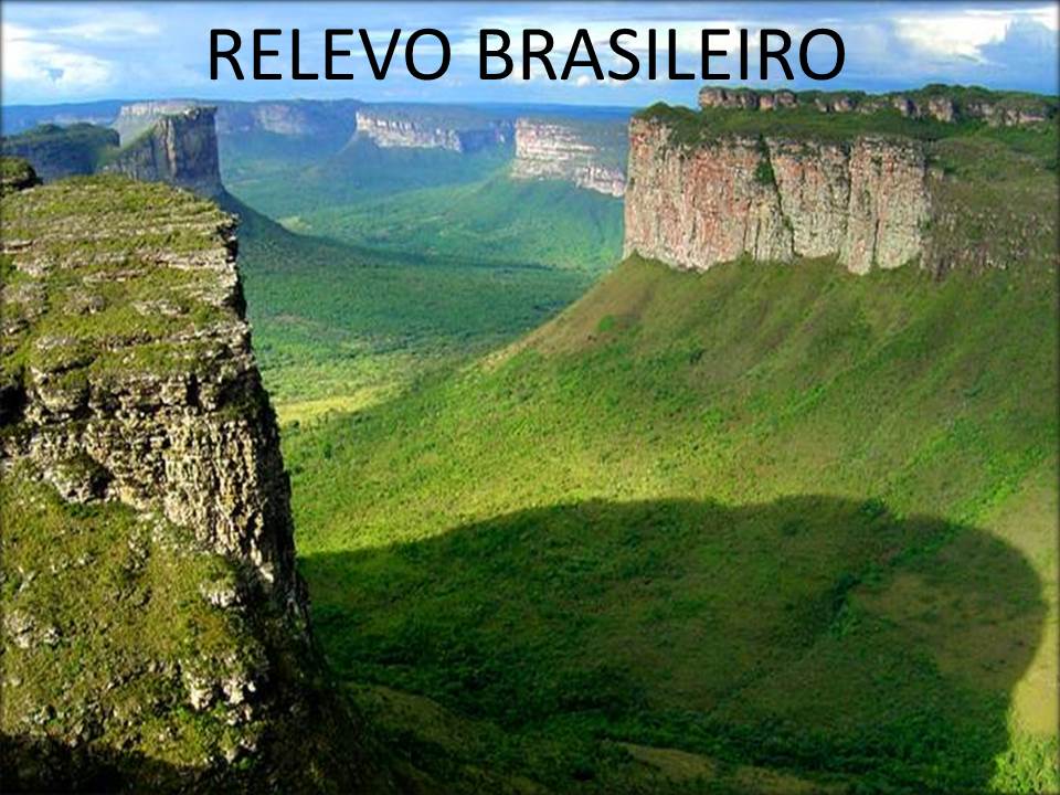 Viajando na Geografia: RELEVO BRASILEIRO (SLIDE)