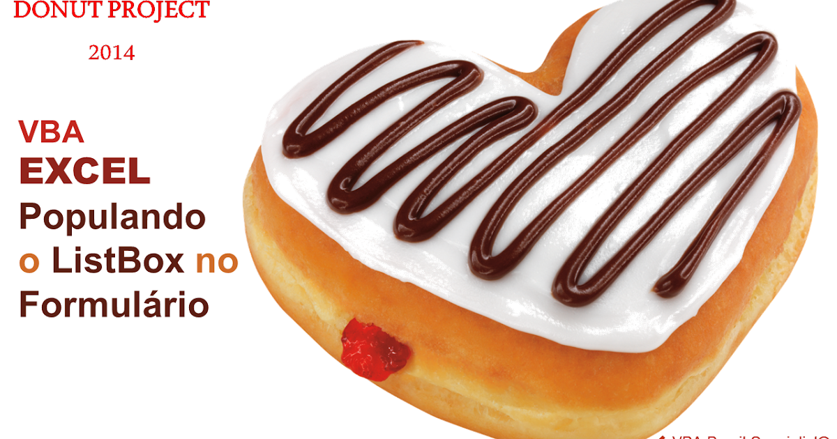 Programação GLOBAL®: DONUT PROJECT - VBA - Excel - Populando um ListBox ... Programação GLOBAL®: DONUT PROJECT - VBA - Excel - Populando um ListBox ...