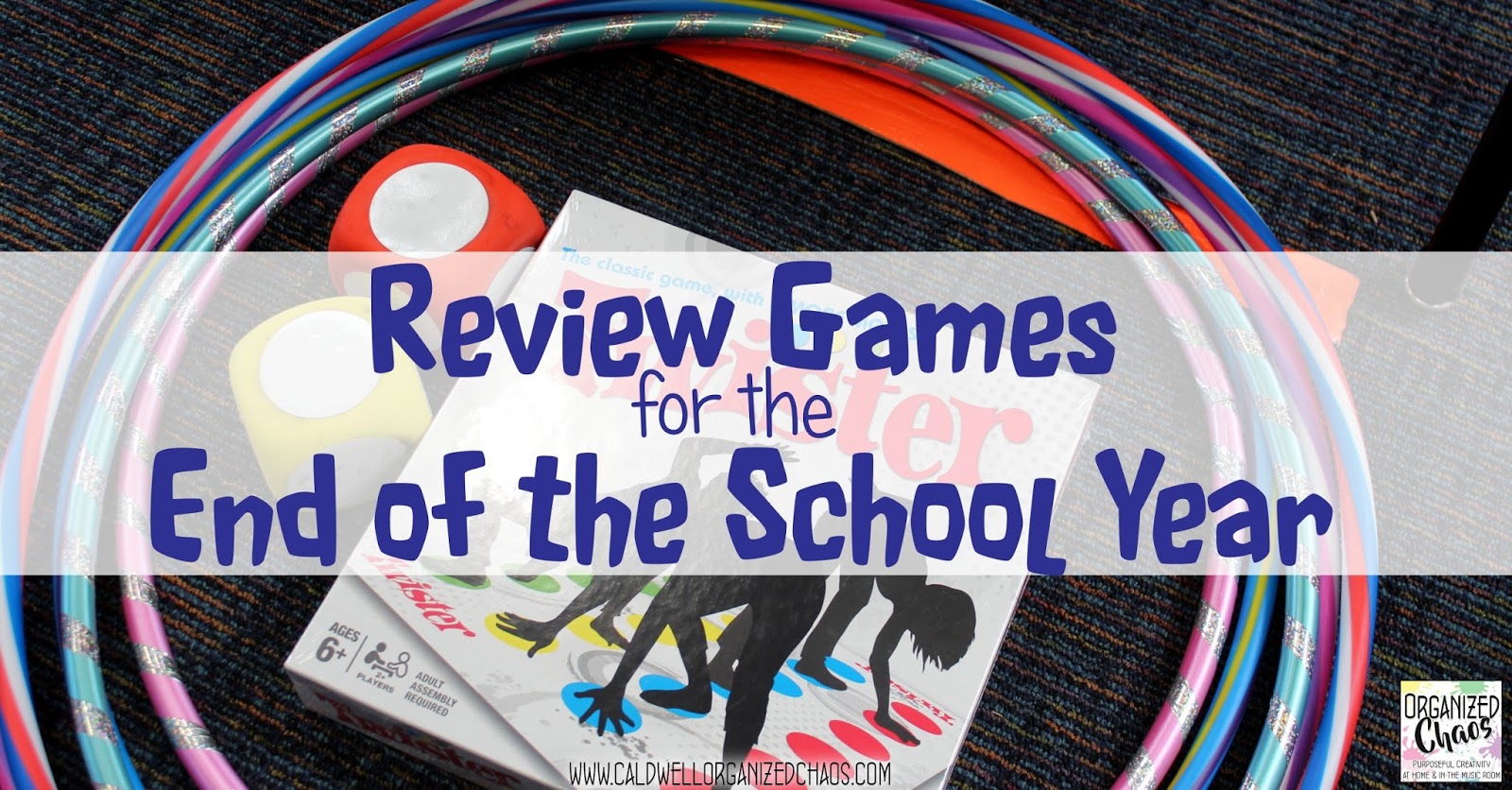 Review Games For The End Of The School Year Organized Chaos review-games-for-the-end-of-the-school-year-organized-chaos