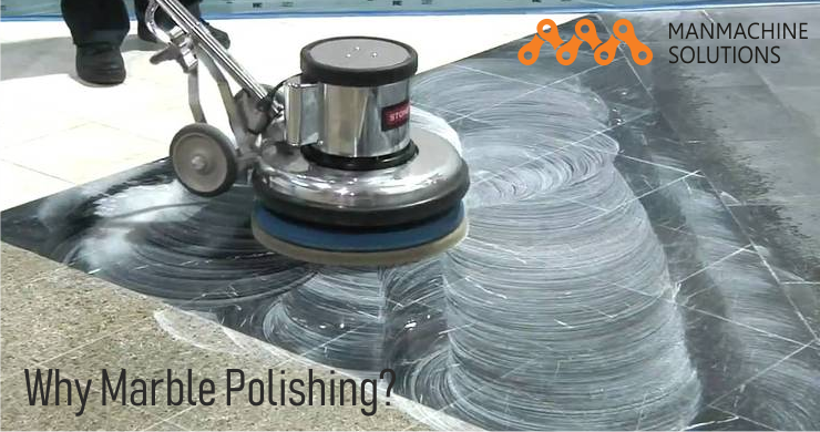 Understanding the process of Marble Polishing Better