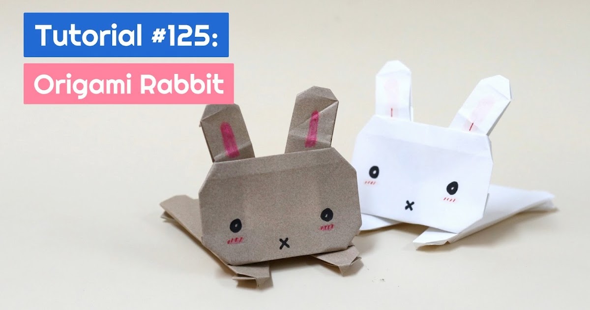 Tutorial #125: Origami Rabbit | The Idea King