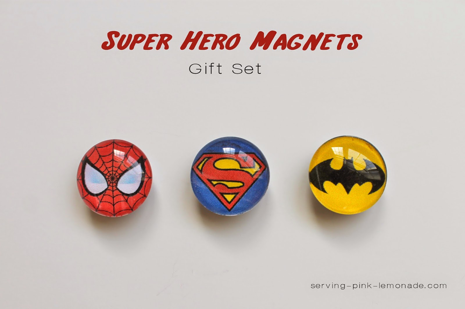 Serving Pink Lemonade: Gifts Kids Can Make: Super Hero Magnets