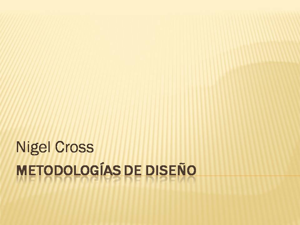 Teoria: Nigel Cross - Metodologias