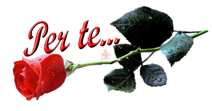 Che La Vita Continua: ROSE PER TE