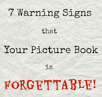 Rebecca J. Gomez: 7 Warning Signs that Your Picture Book is Forgettable