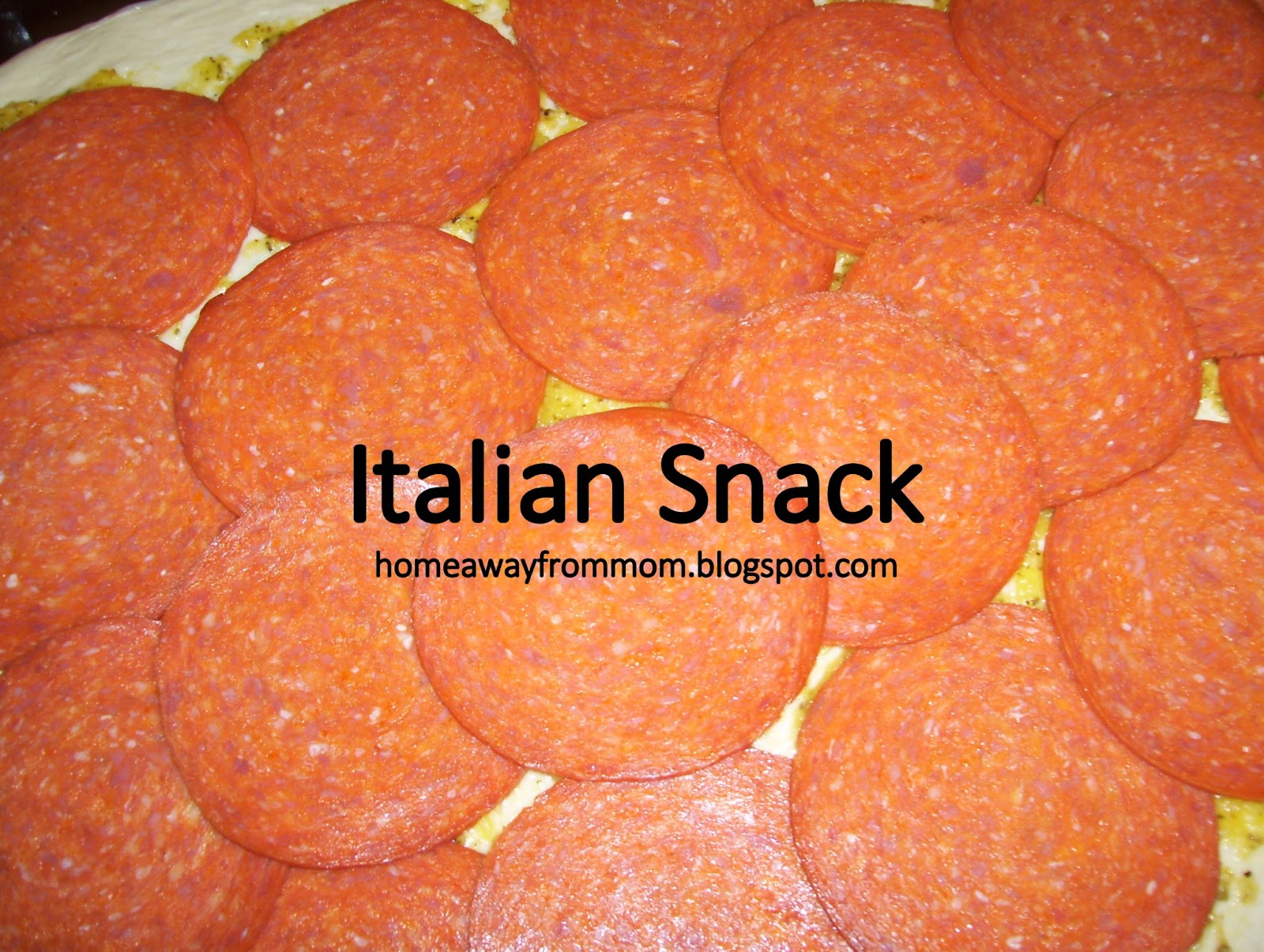 Home away from Mom: Italian Snack