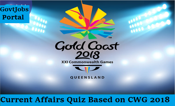 Current Affairs Quiz Related to the Commonwealth Games 2018 ( Important ...