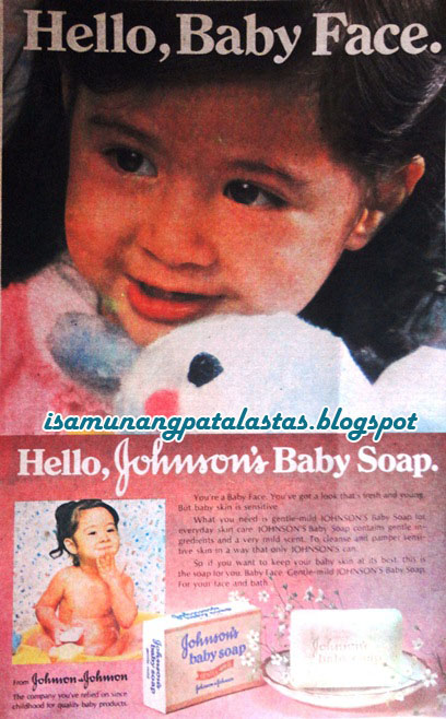 ISA MUNANG PATALASTAS: 206. JOHNSON’S BABY SOAP, ‘Baby Face’ Print Ad ...