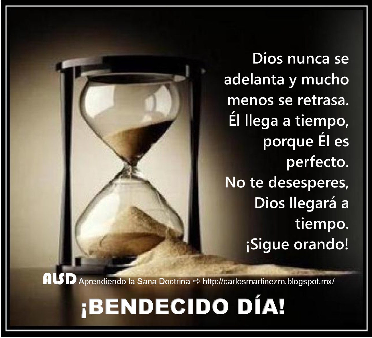 Aprendiendo la Sana Doctrina: EL TIEMPO DE DIOS ES PERFECTO