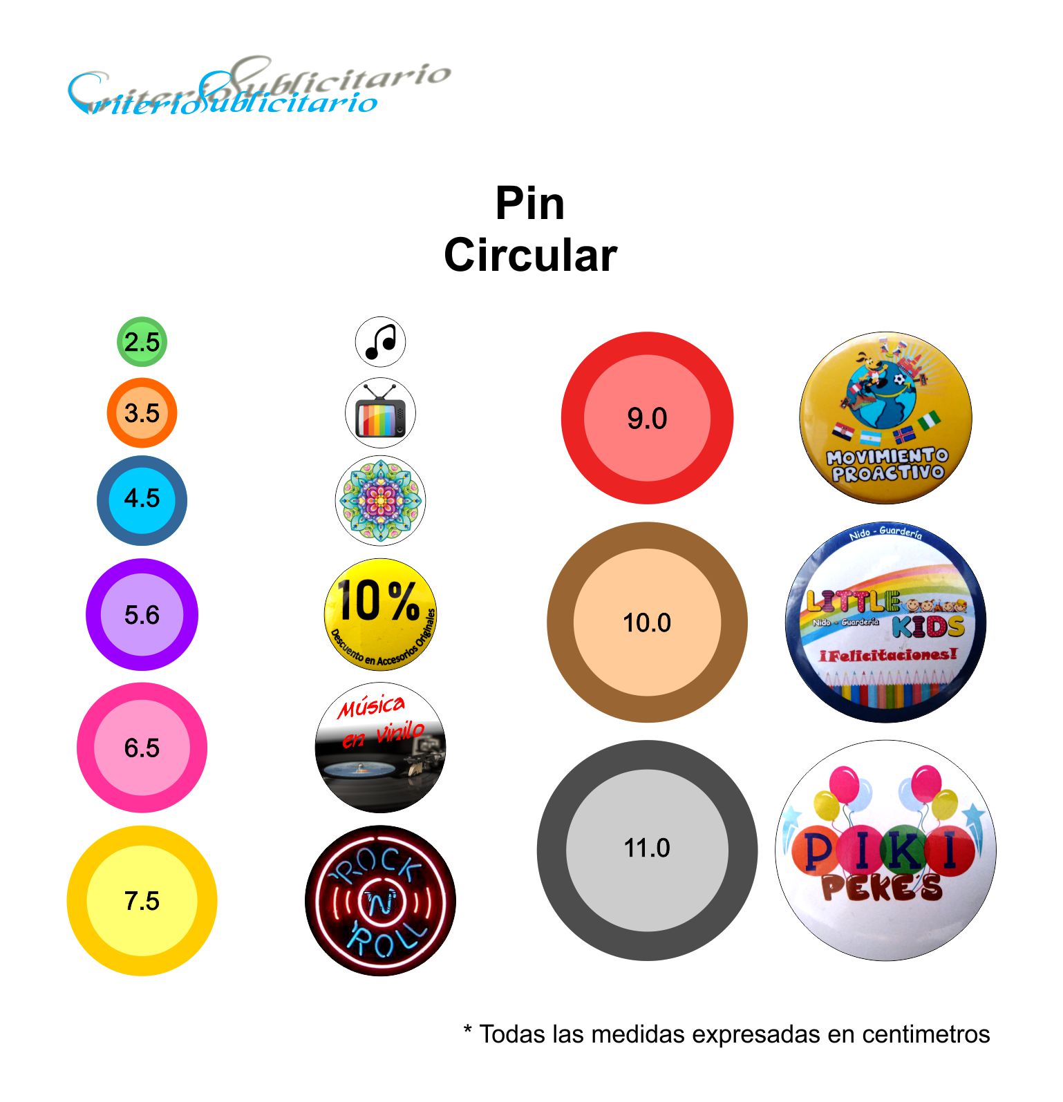 CRITERIO PUBLICITARIO: Pines desde 2.5 hasta 11 cms