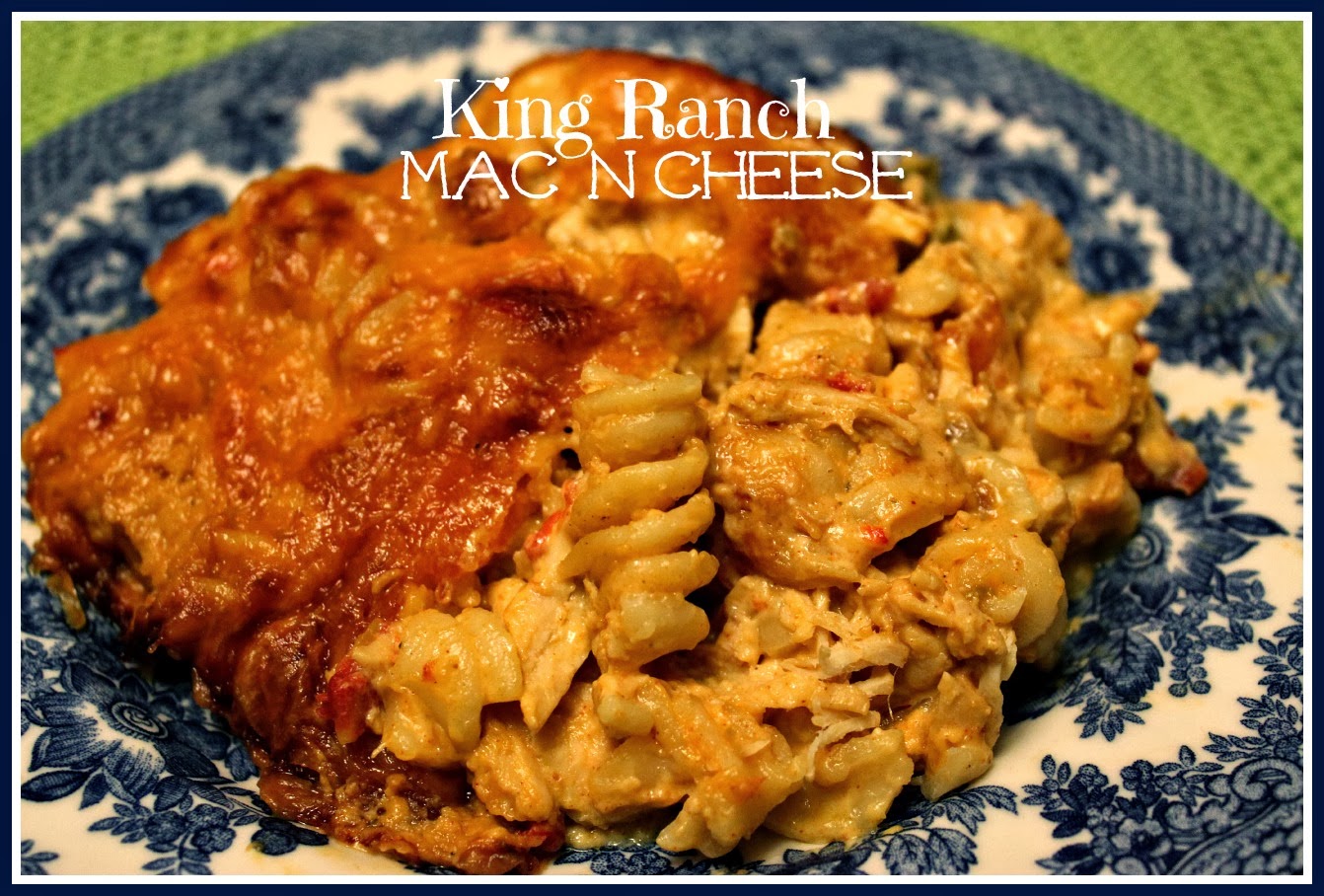 Sweet Tea and Cornbread: King Ranch Mac n' Cheese!