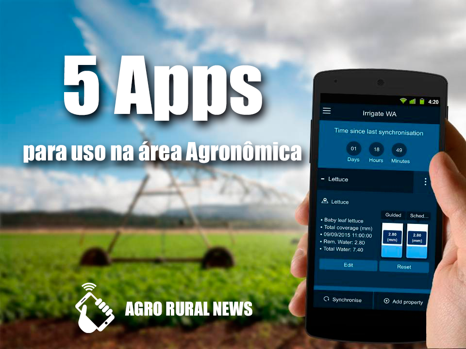 Conheça os 5 melhores aplicativos para uso na área Agronômica 2018