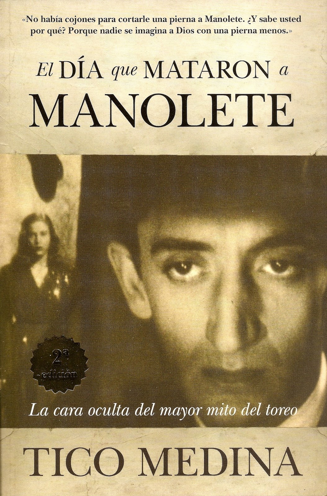 La razón incorpórea: Manolete. La culminación de un sueño (XI ...