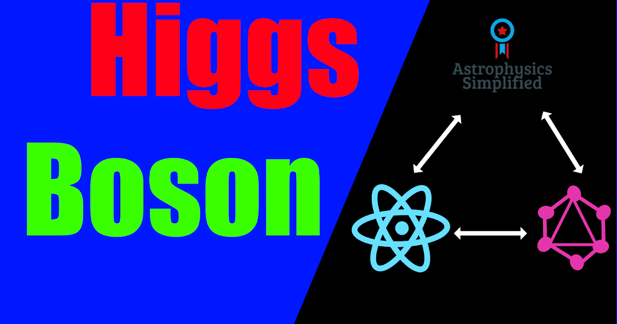 Higgs Boson - Astrophysics Simplified || Best Way to Learn Science