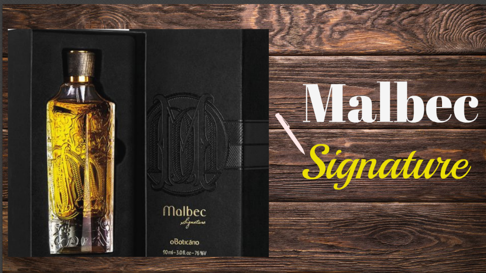 Alquimia dos Perfumes: Malbec Signature - O Boticário
