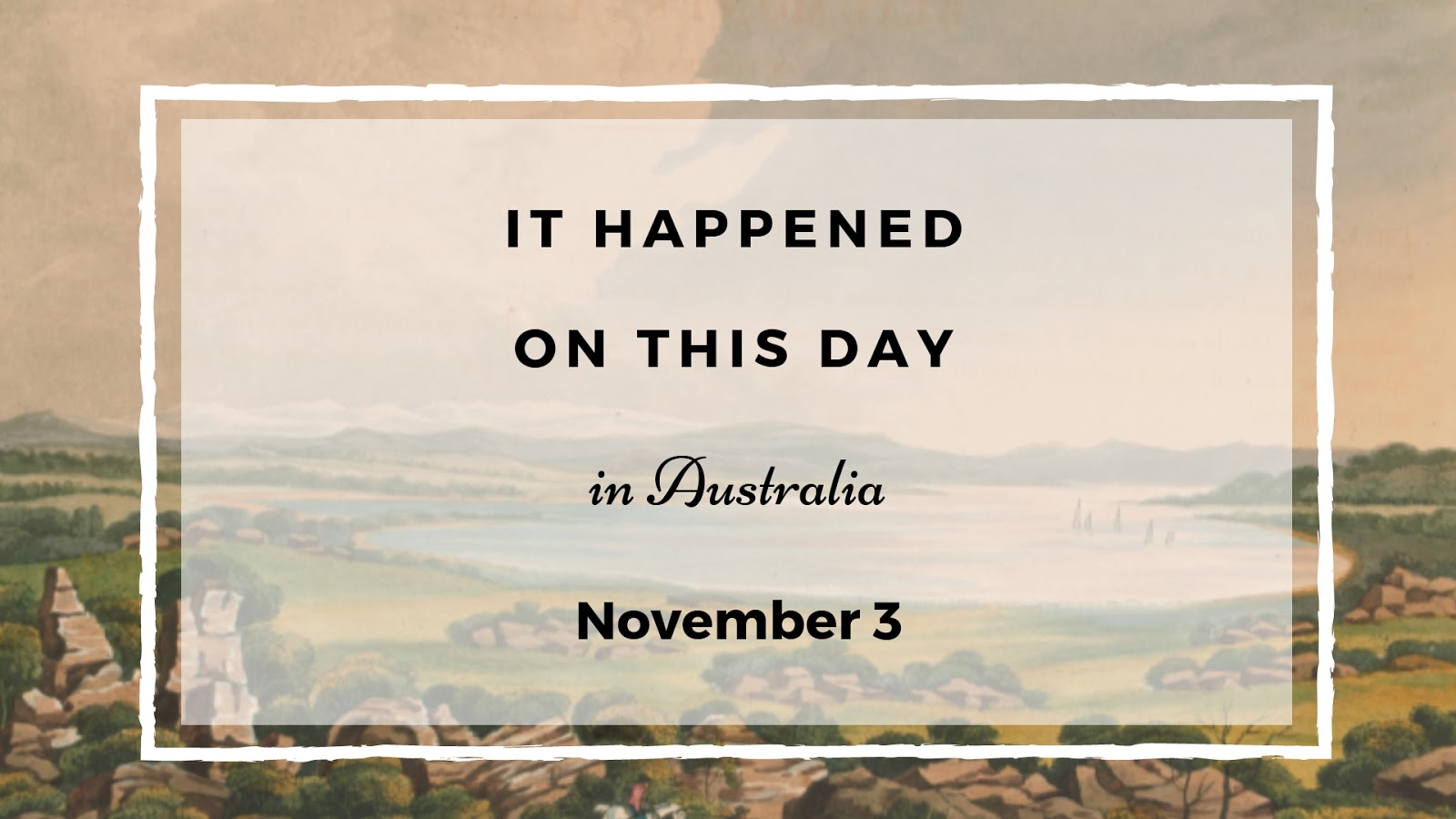 This Day in Australian History - 3rd November - Remembering the Past ...
