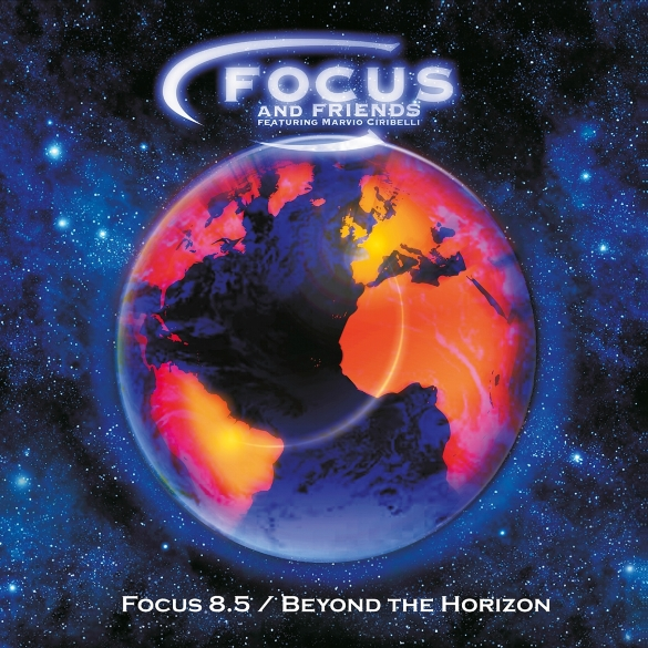Progworld: Focus Release New Album “Focus 8.5: Beyond The Horizon”