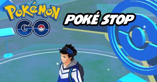 Open Game Play: Basic of Pokémon Go: Poké Stop
